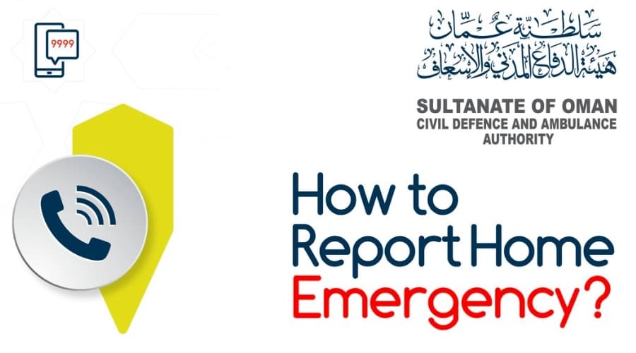 How to Report Home Emergency in Oman: CDAA - Arabian Daily News